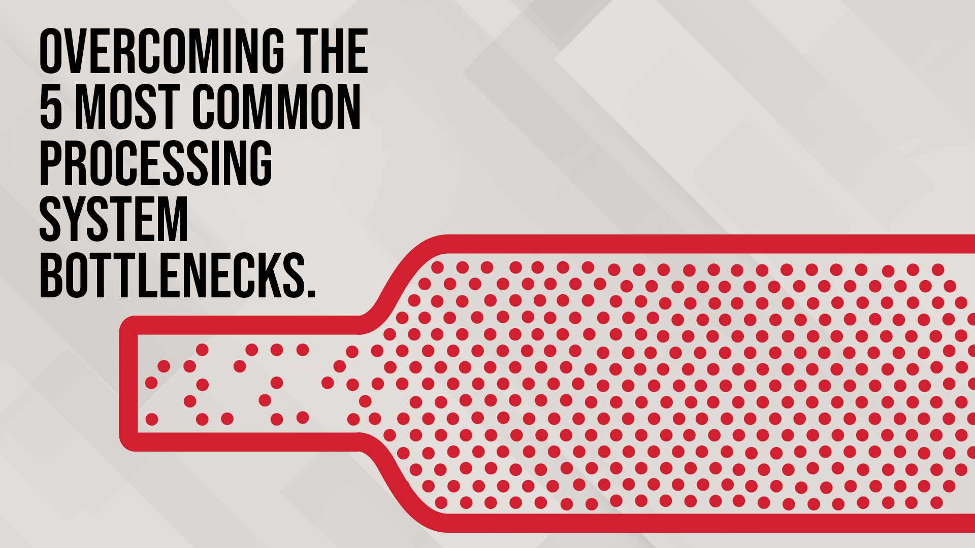 Mepaco Blog | Overcoming the 5 Most Common Processing System Bott